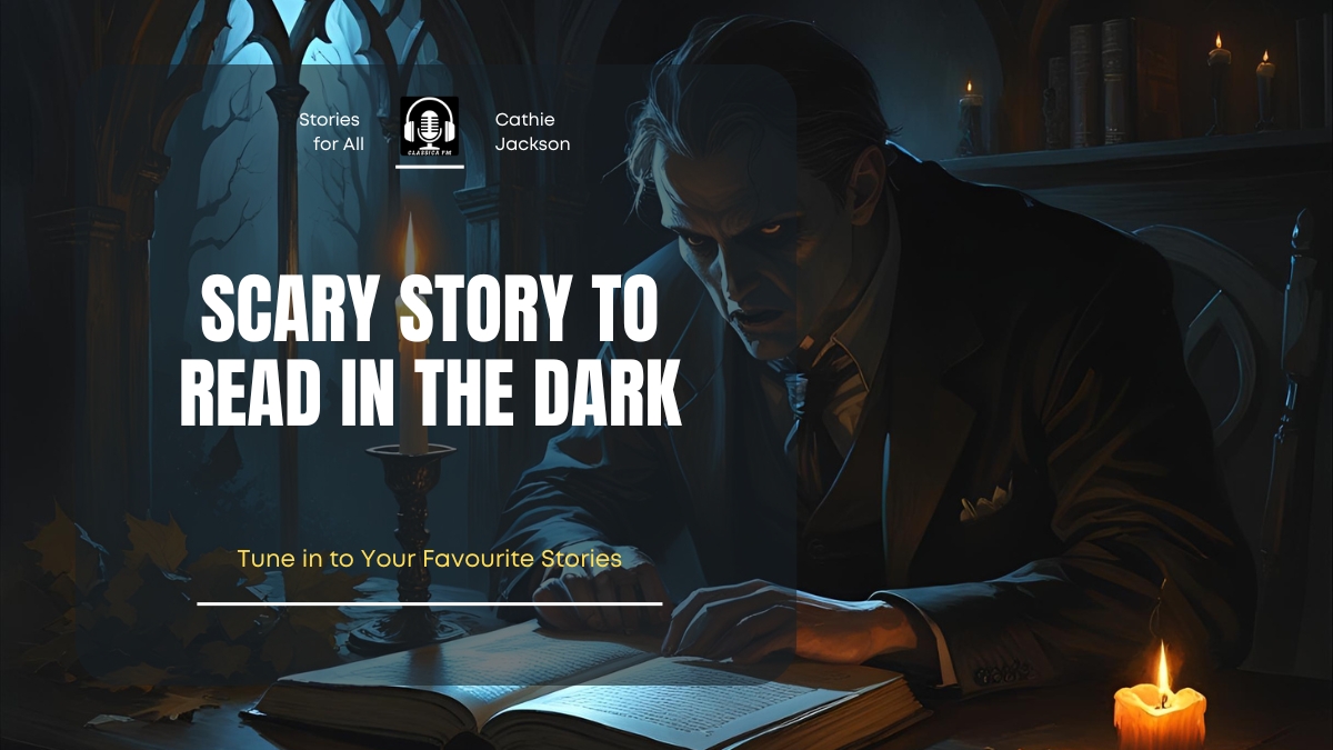 7 Scary Story to Read in The Dark That’ll Chill Your Spine